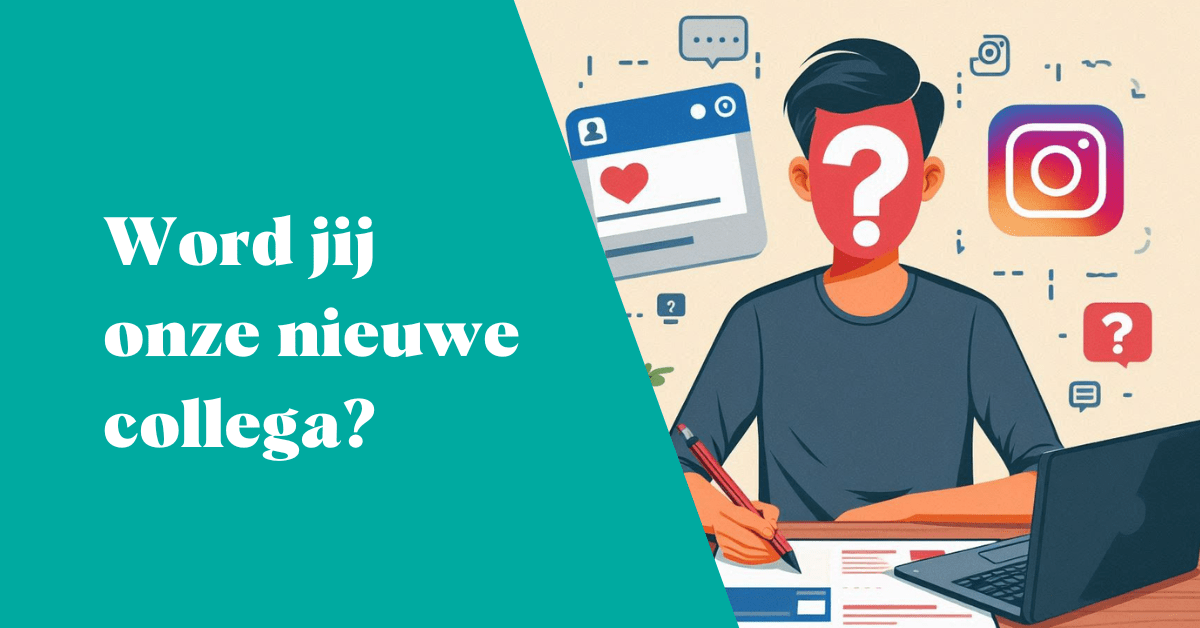 Word jij onze nieuwe collega?